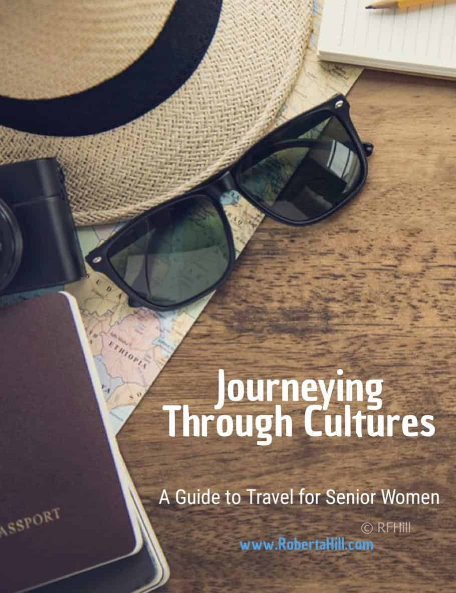 Cultural Travel: A Guide for Senior Women - Wanderlust Over 70